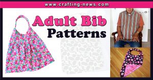 15 Adult Bib Patterns - Crafting News
