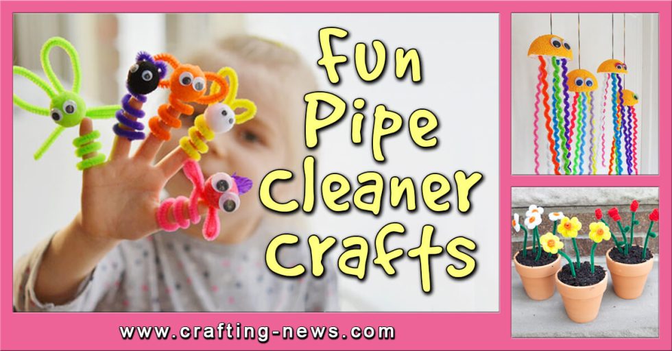 52 Fun Pipe Cleaner Crafts - Crafting News