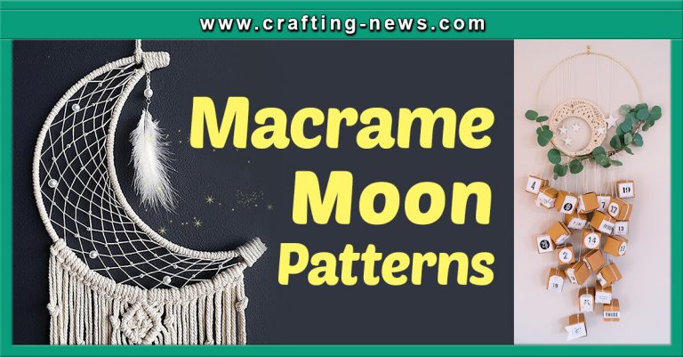 10 Macrame Moon Patterns - Crafting News