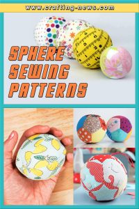 10 Sphere Sewing Patterns - Crafting News