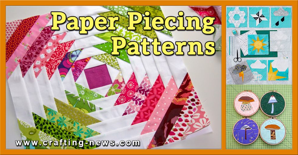 31 Paper Piecing Patterns - Crafting News