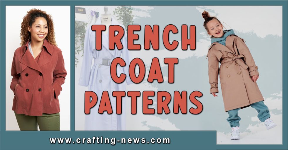 12 Trench Coat Patterns - Crafting News