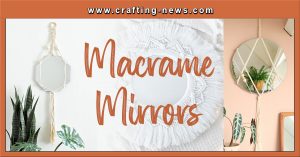 20 Macrame Mirrors - Crafting News