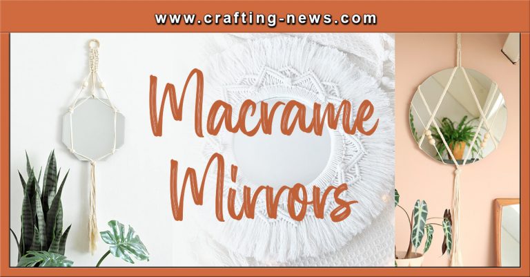 20 Macrame Mirrors - Crafting News