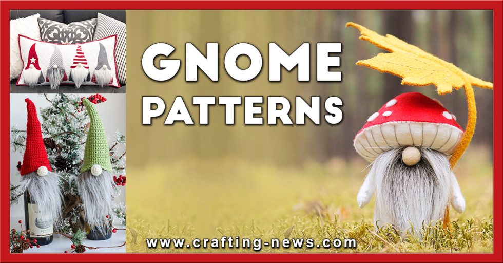 20 Gnome Patterns - Crafting News